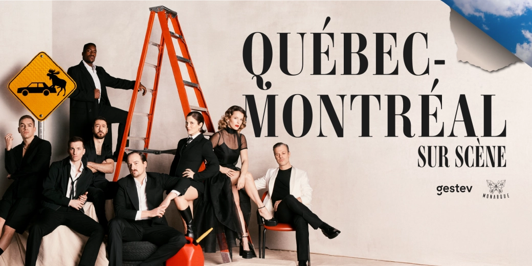Québec-Montréal sur scène | Gestev