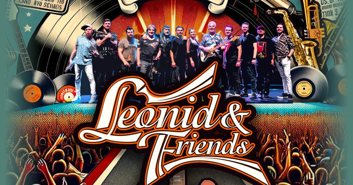 Leonid & Friends: Le plus grand hommage de la musique de… | Gestev